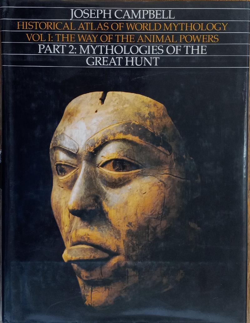 The Way of the Animal Powers, Part 2: Mythologies of the Great Hunt ...